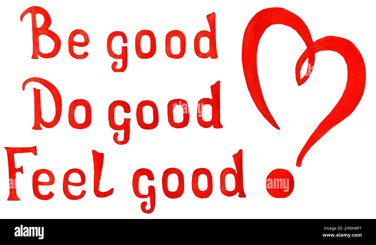 Do good, be kind, feel good! Red motivational text with an exclamation ...