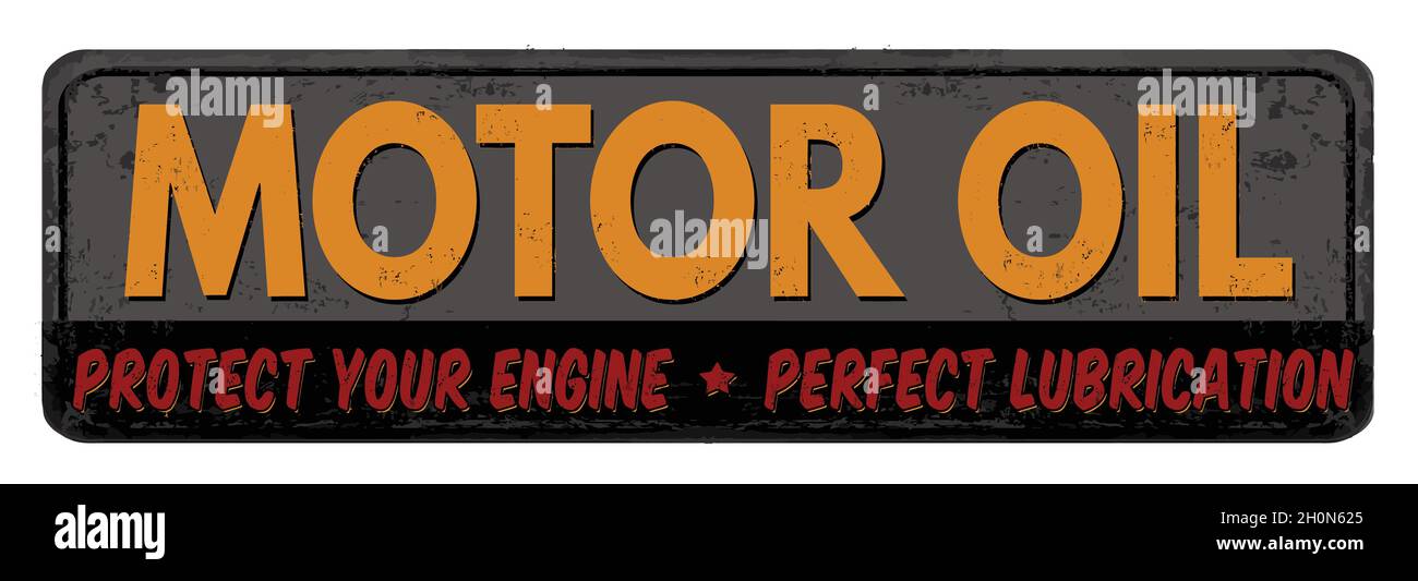 Motor oil vintage rusty metal sign on a white background, vector ...