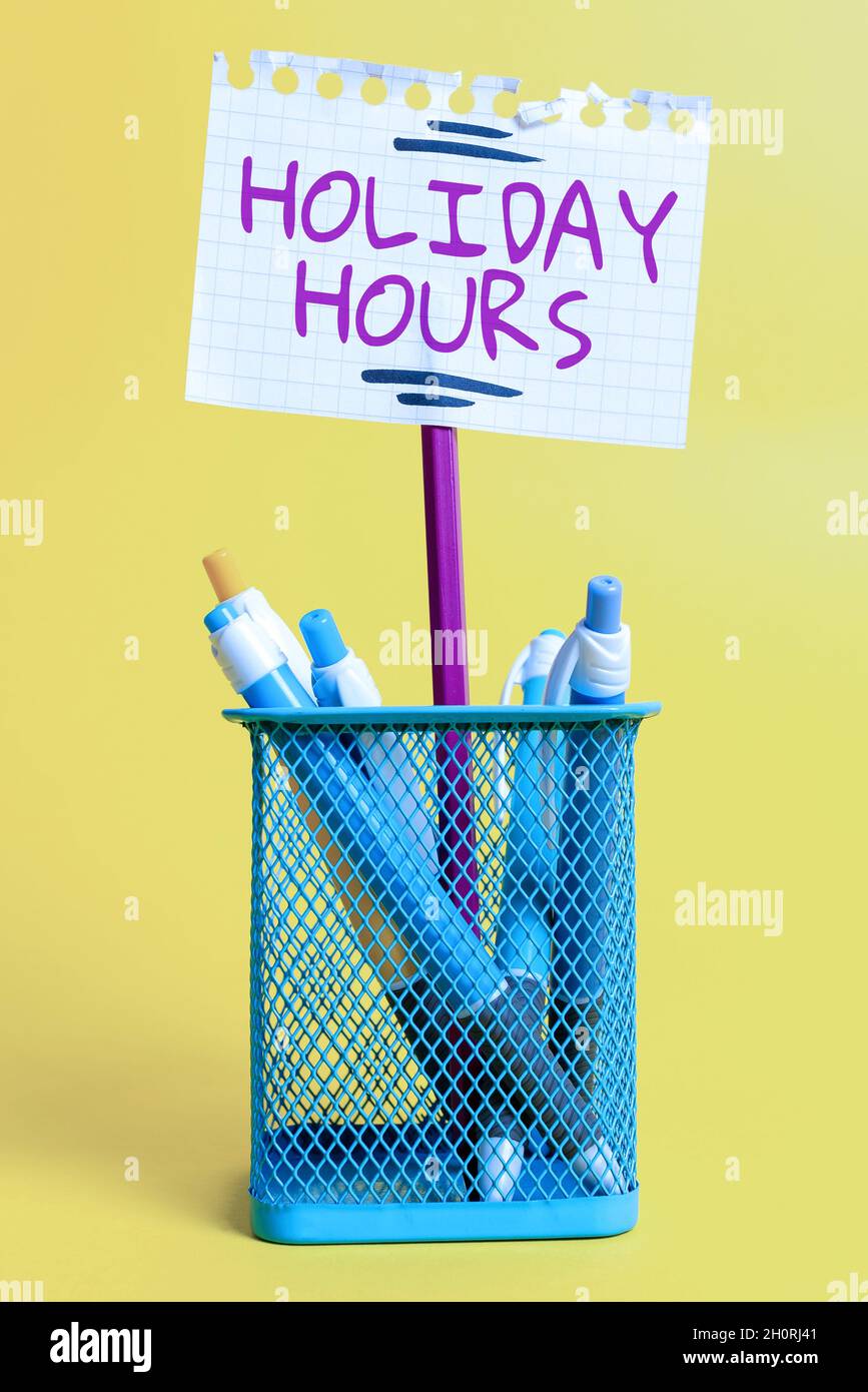 Inspiration showing sign Holiday Hours. Concept meaning Overtime work ...