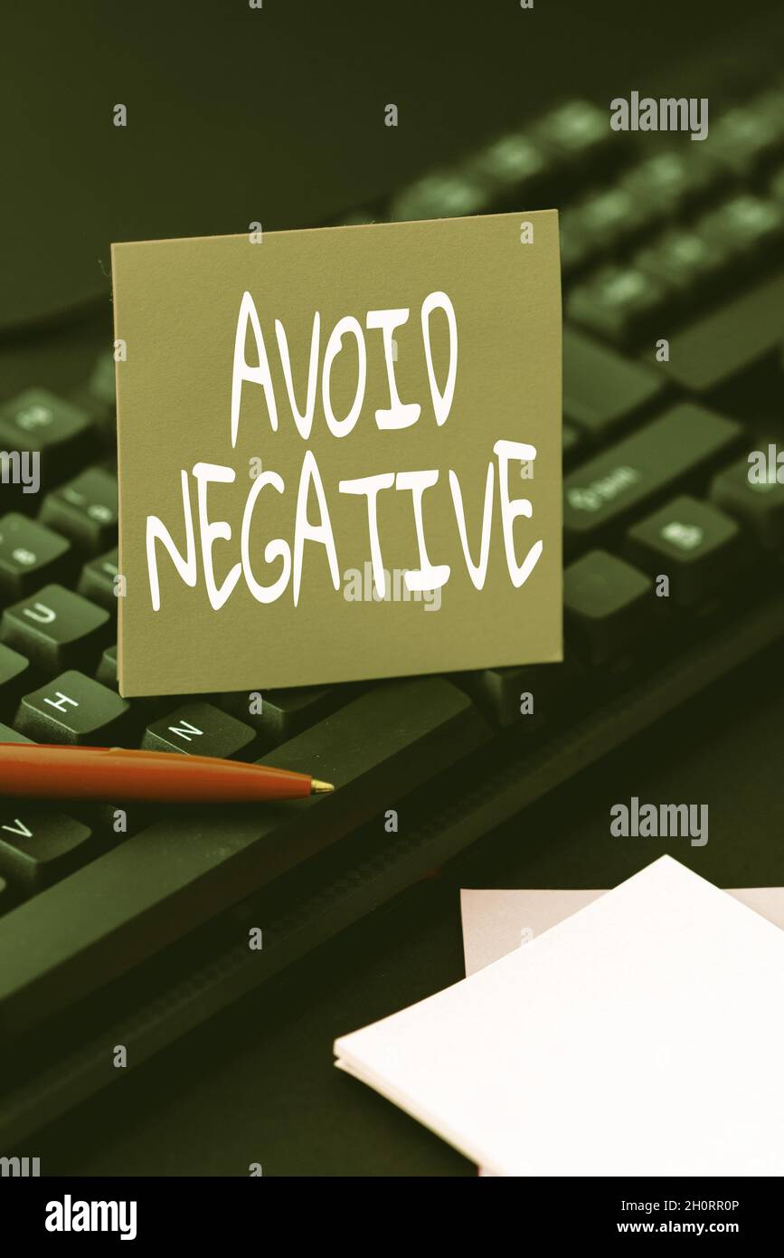 Hand writing sign Avoid Negative. Internet Concept Staying away from ...