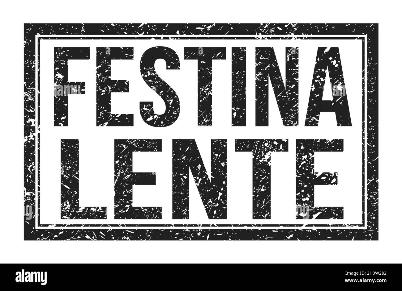 FESTINA LENTE, words written on black rectangle stamp sign Stock Photo ...