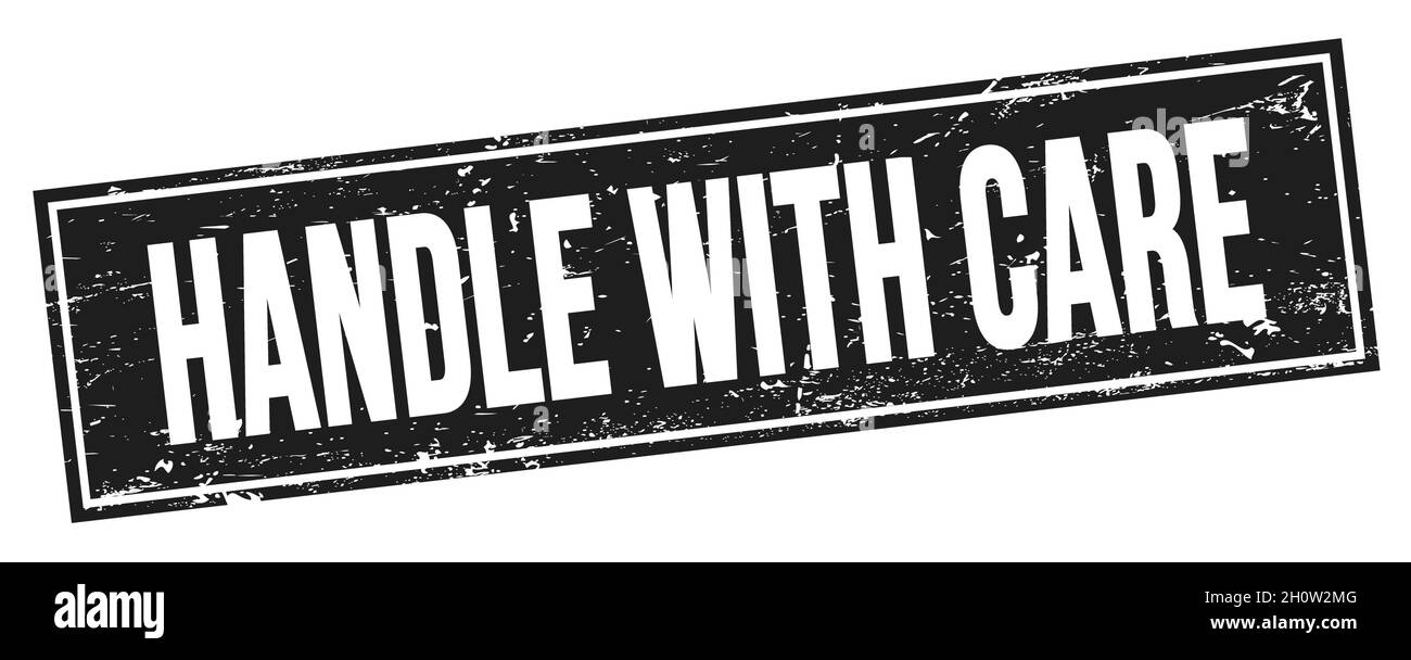 HANDLE WITH CARE text on black grungy rectangle stamp sign Stock Photo ...