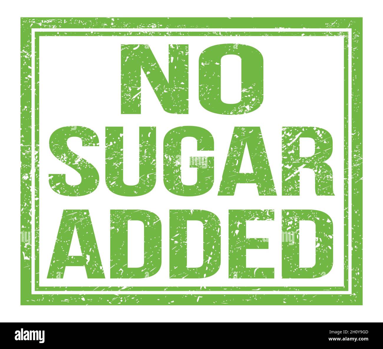NO SUGAR ADDED, written on green grungy stamp sign Stock Photo - Alamy