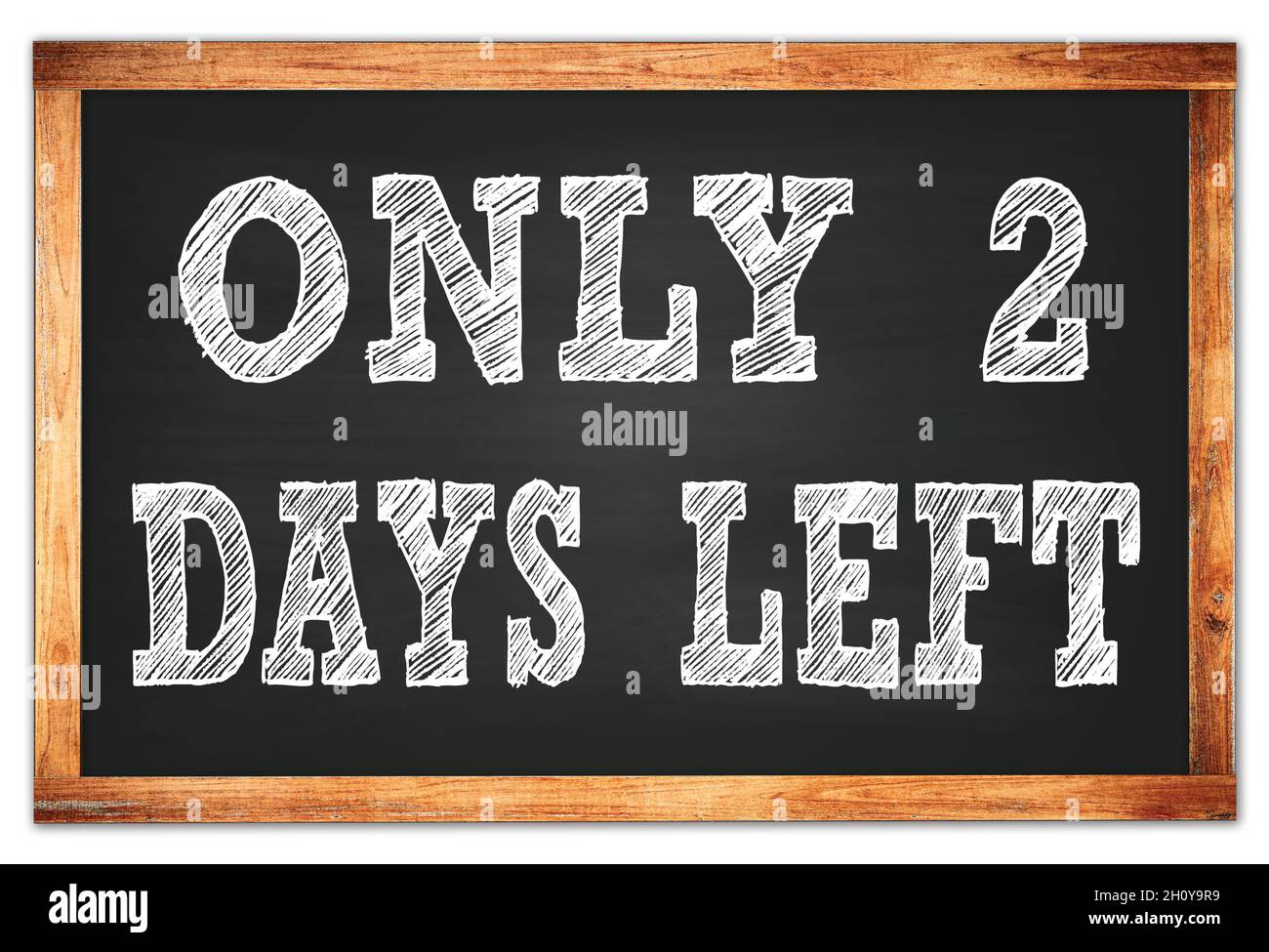 Only 2 days left word hi-res stock photography and images - Alamy