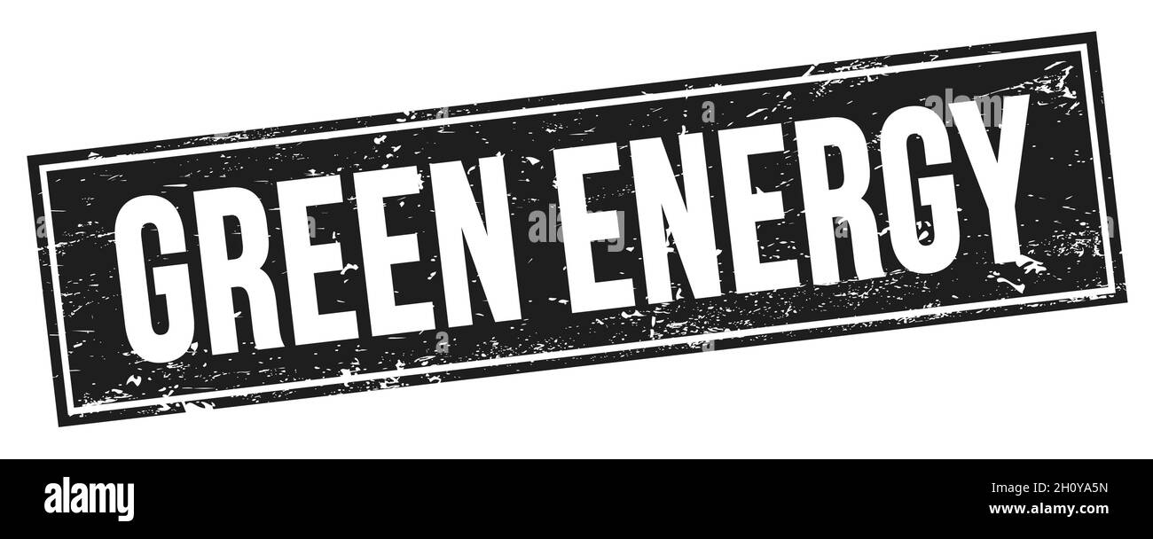 GREEN ENERGY text on black grungy rectangle stamp sign Stock Photo - Alamy