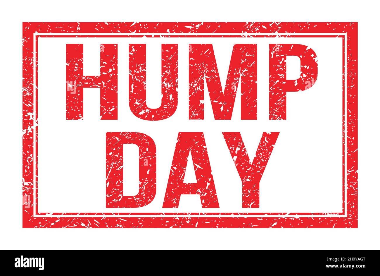 HUMP DAY, words written on red rectangle stamp sign Stock Photo - Alamy
