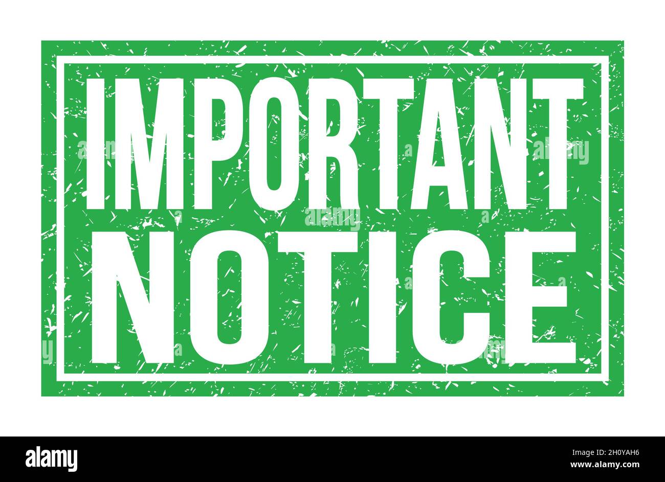 IMPORTANT NOTICE, words written on green rectangle stamp sign Stock ...