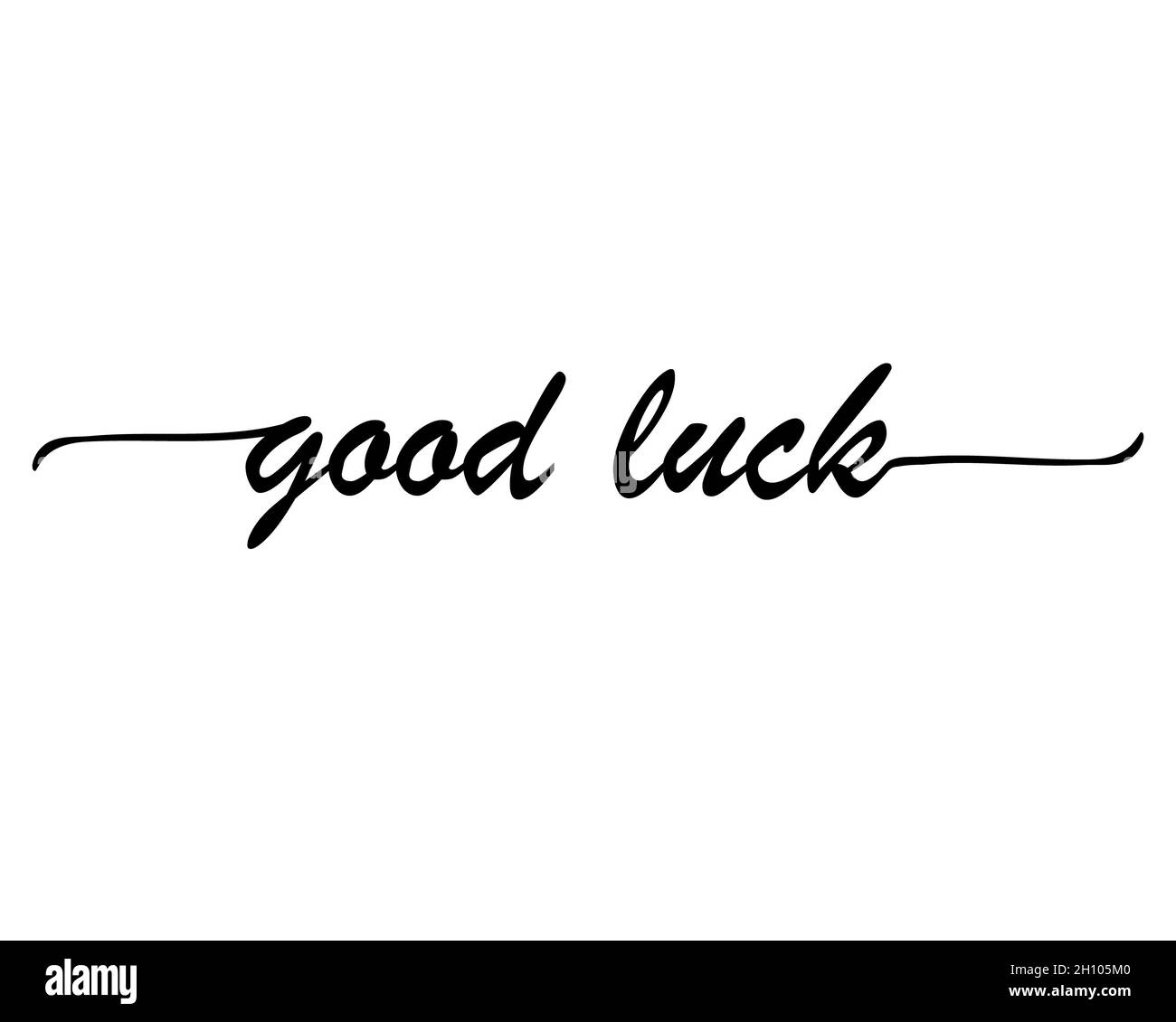 Good luck lettering typography. Good luck calligraphy Stock Photo - Alamy