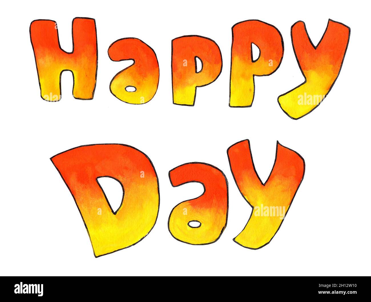 Happy day text, orange-yellow gradient, with black outline. Watercolor ...