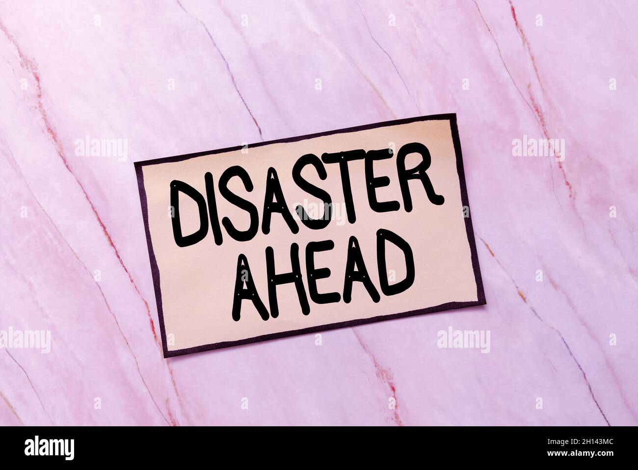 Hand writing sign Disaster Ahead. Word for Contingency Planning ...