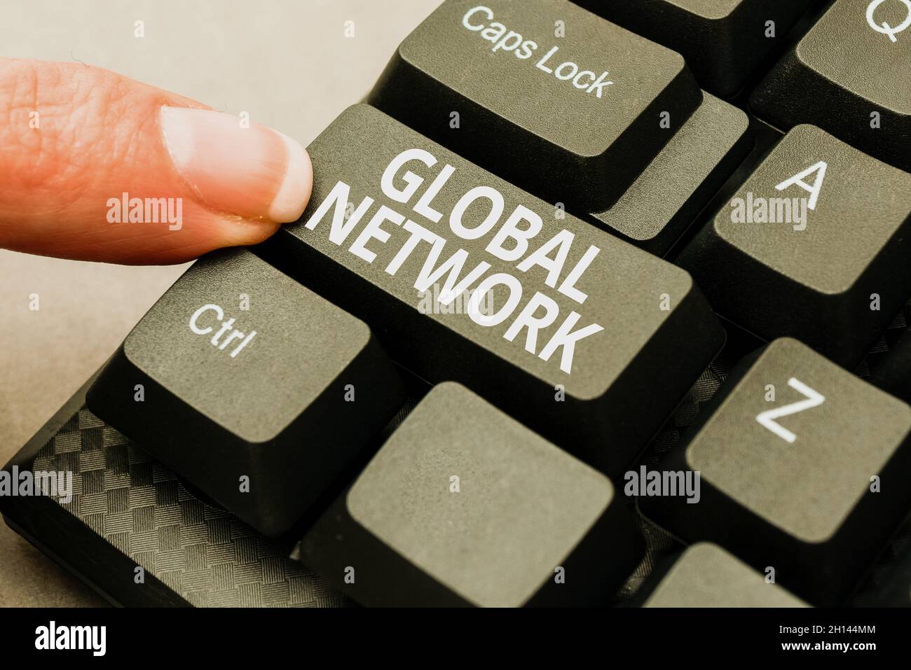 Sign displaying Global Network. Word Written on Any communication ...