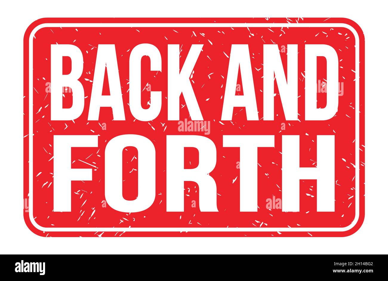 BACK AND FORTH, words written on red rectangle stamp sign Stock Photo ...