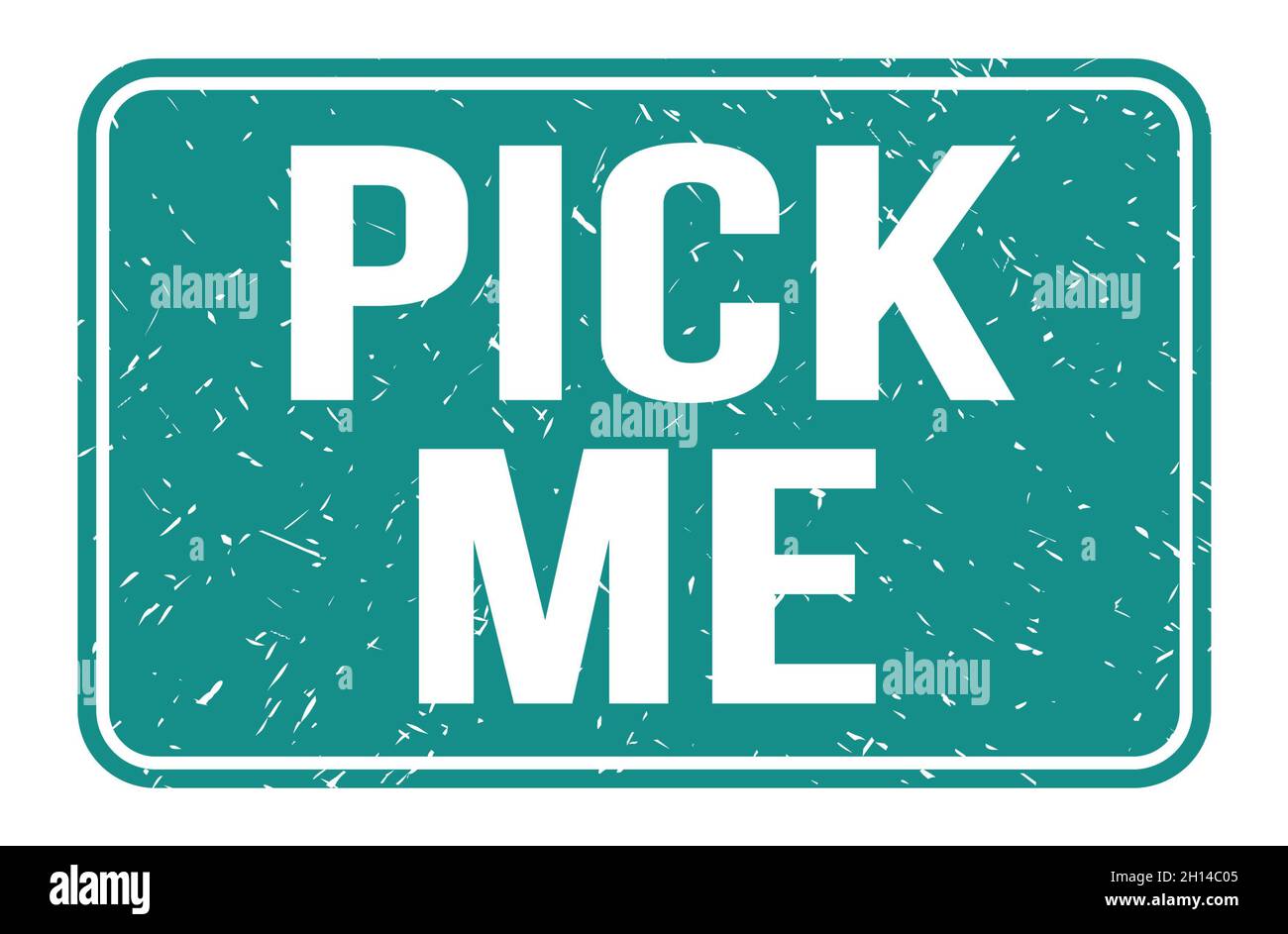 PICK ME, words written on blue rectangle stamp sign Stock Photo - Alamy