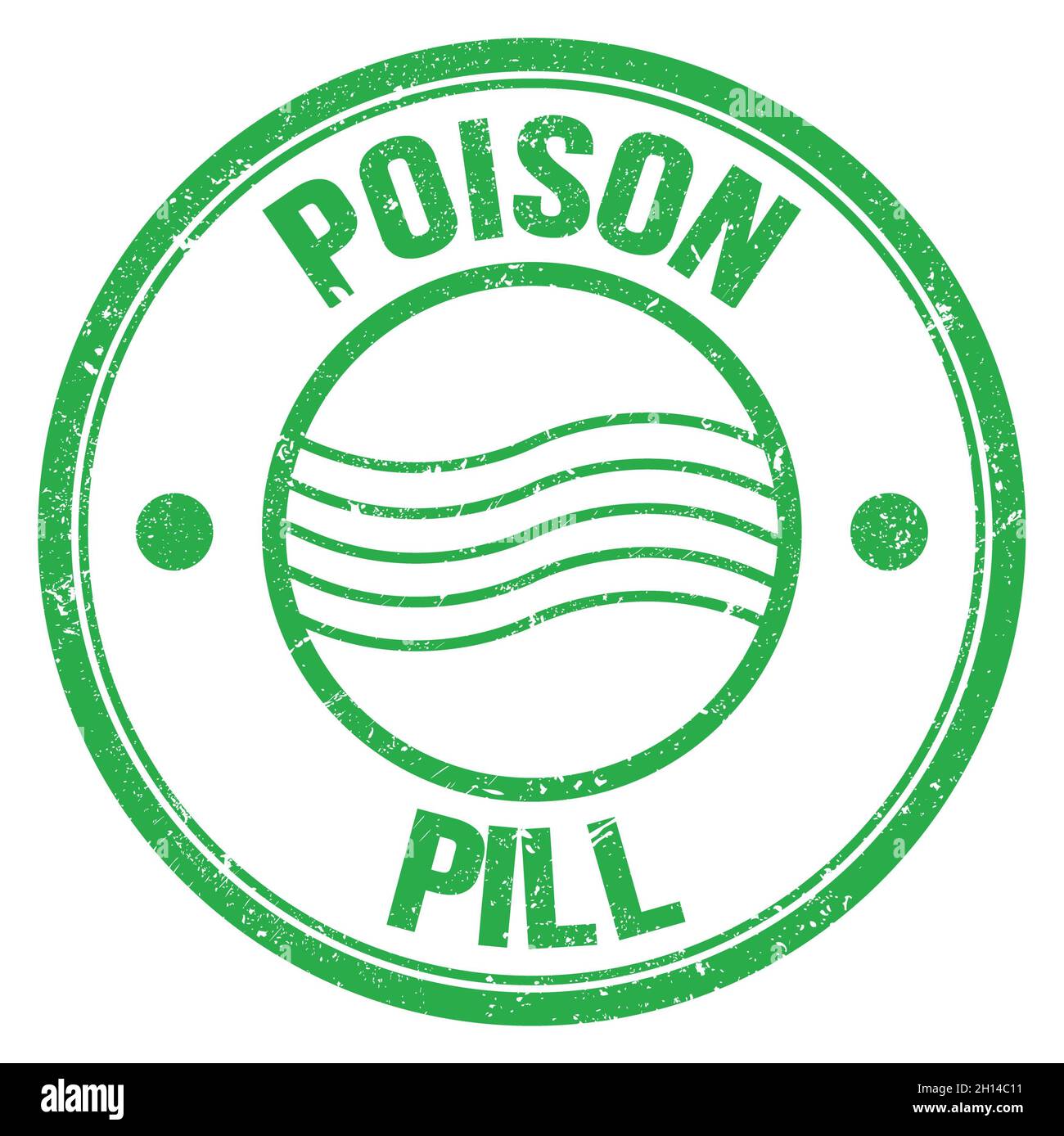 POISON PILL text written on green round postal stamp sign Stock Photo ...