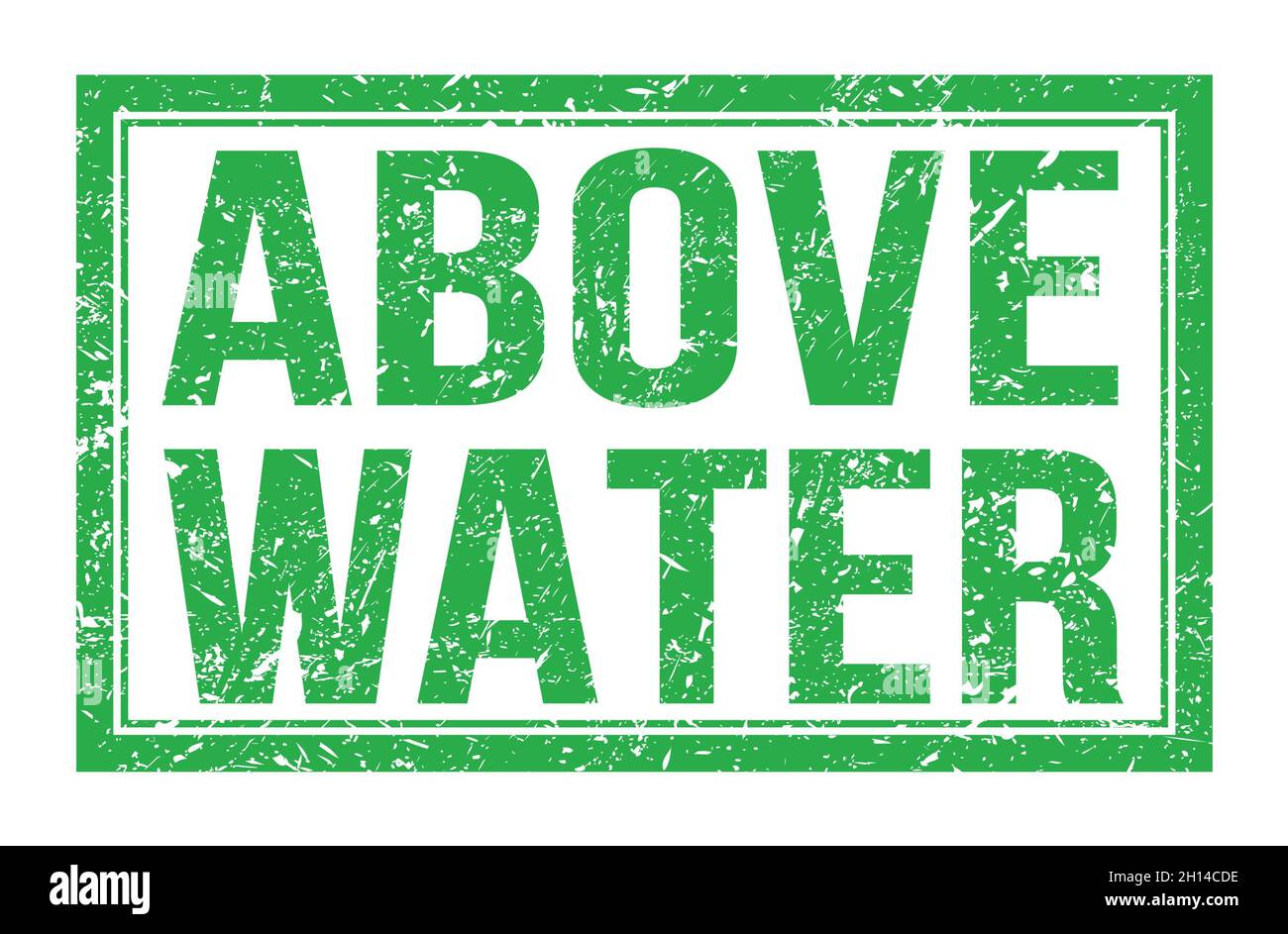 ABOVE WATER, words written on green rectangle stamp sign Stock Photo ...