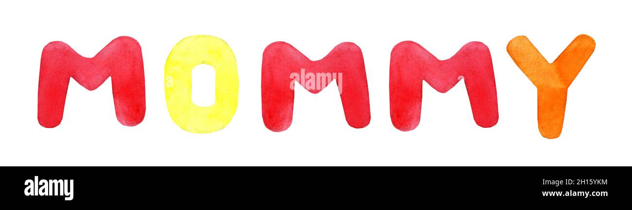 Mommy - hand drawn watercolor doodle brush lettering. Mothers day ...