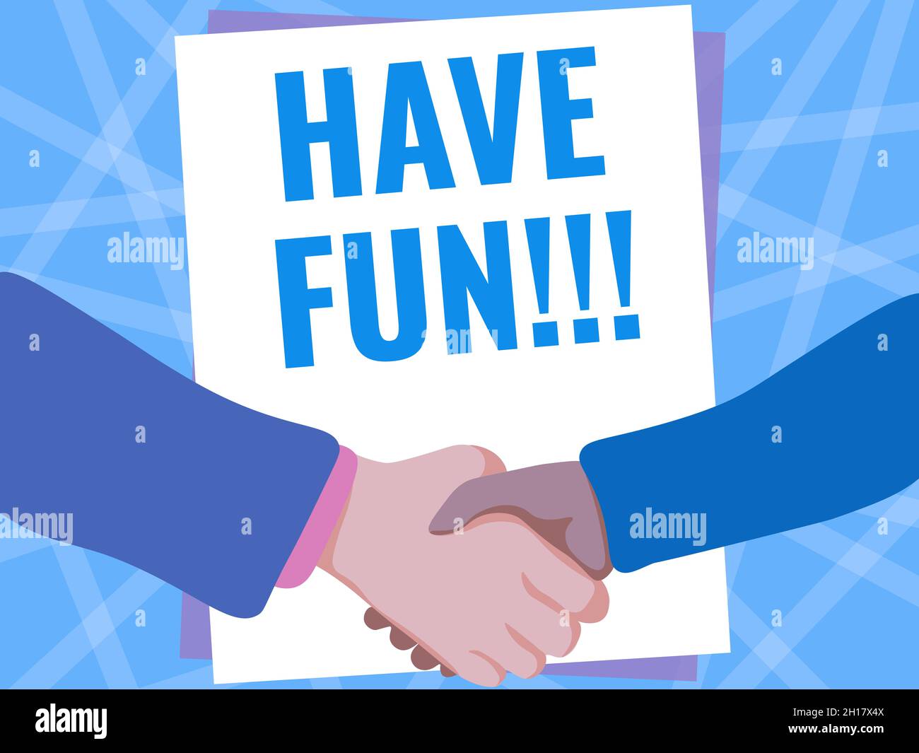 Sign displaying Have Fun. Word for wish somebody good and enjoyable ...