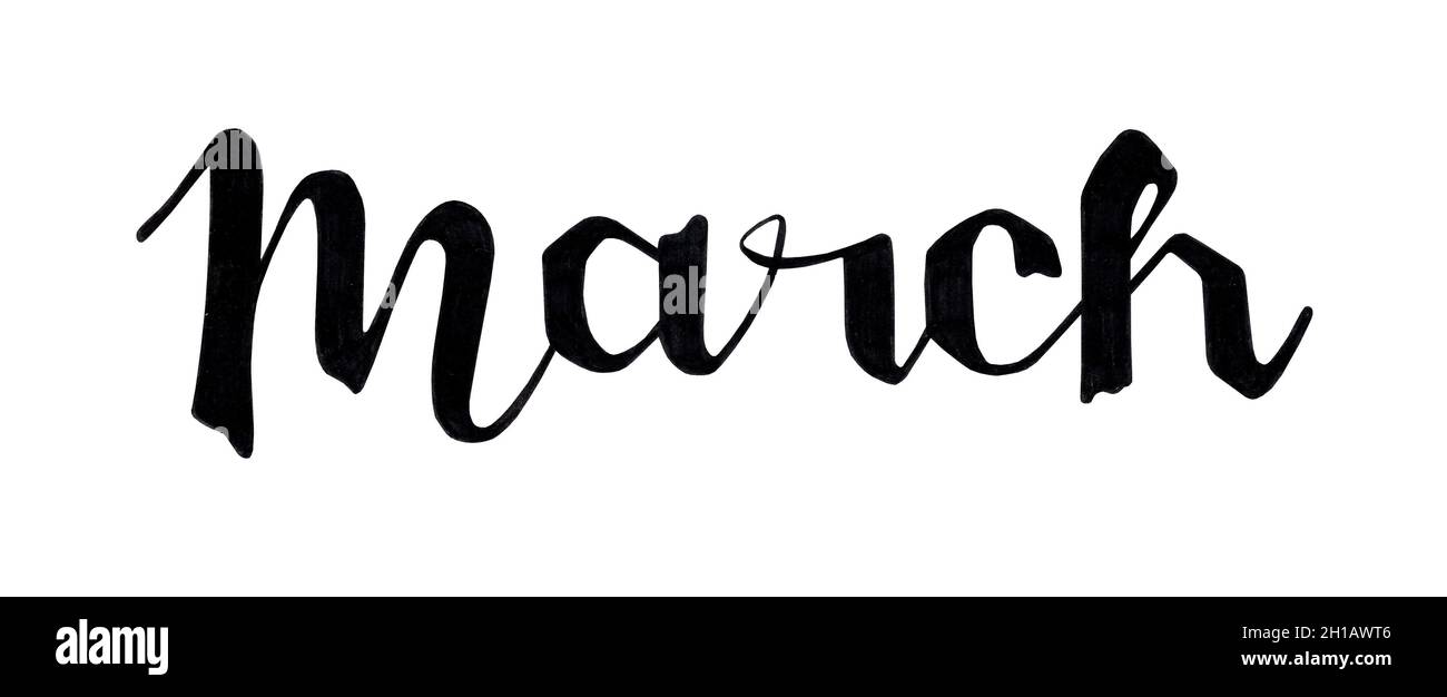 Hand drawn lettering phrase March. Ink brush lettering for spring ...