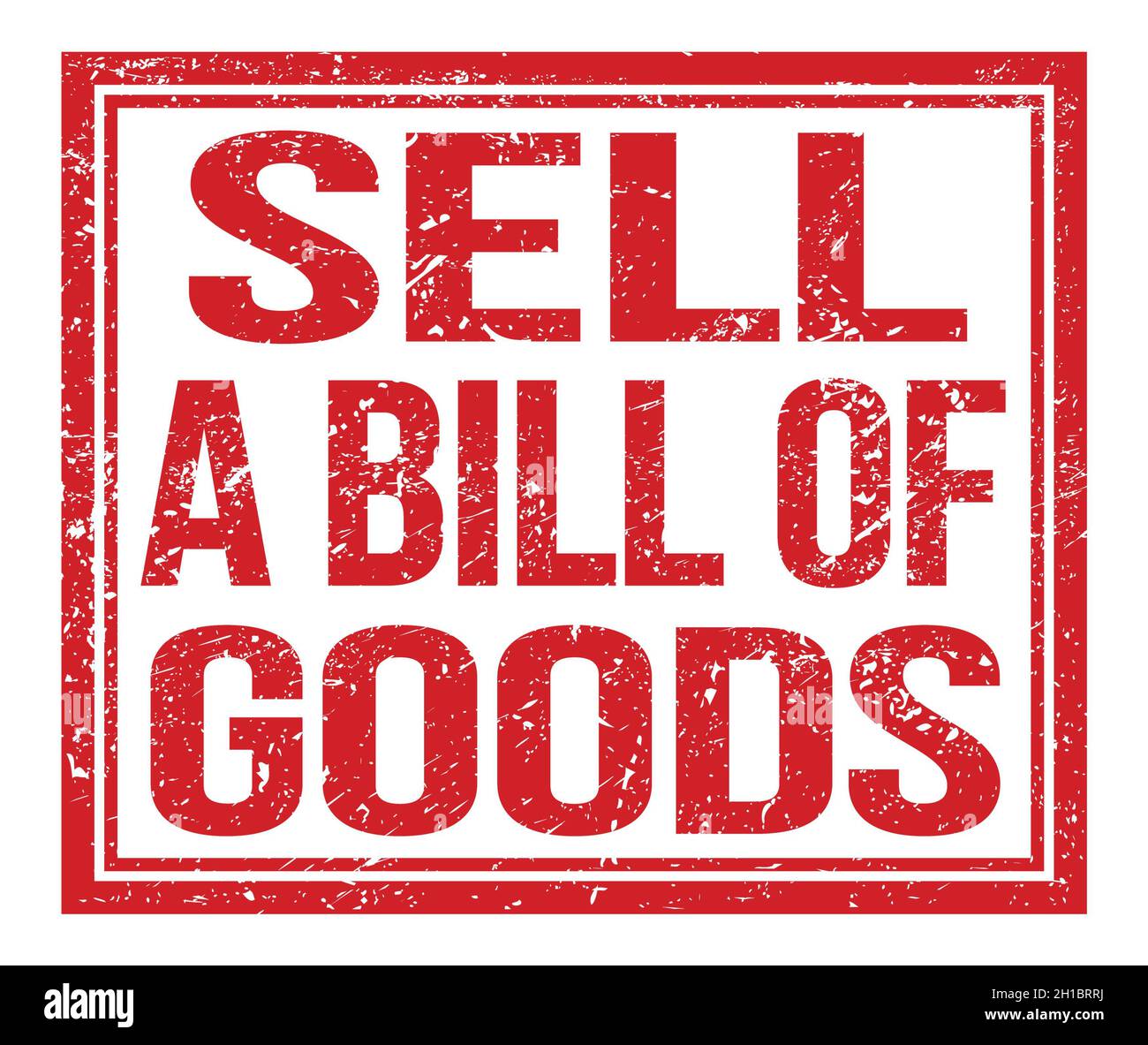 Sell a bill of goods hi-res stock photography and images - Alamy