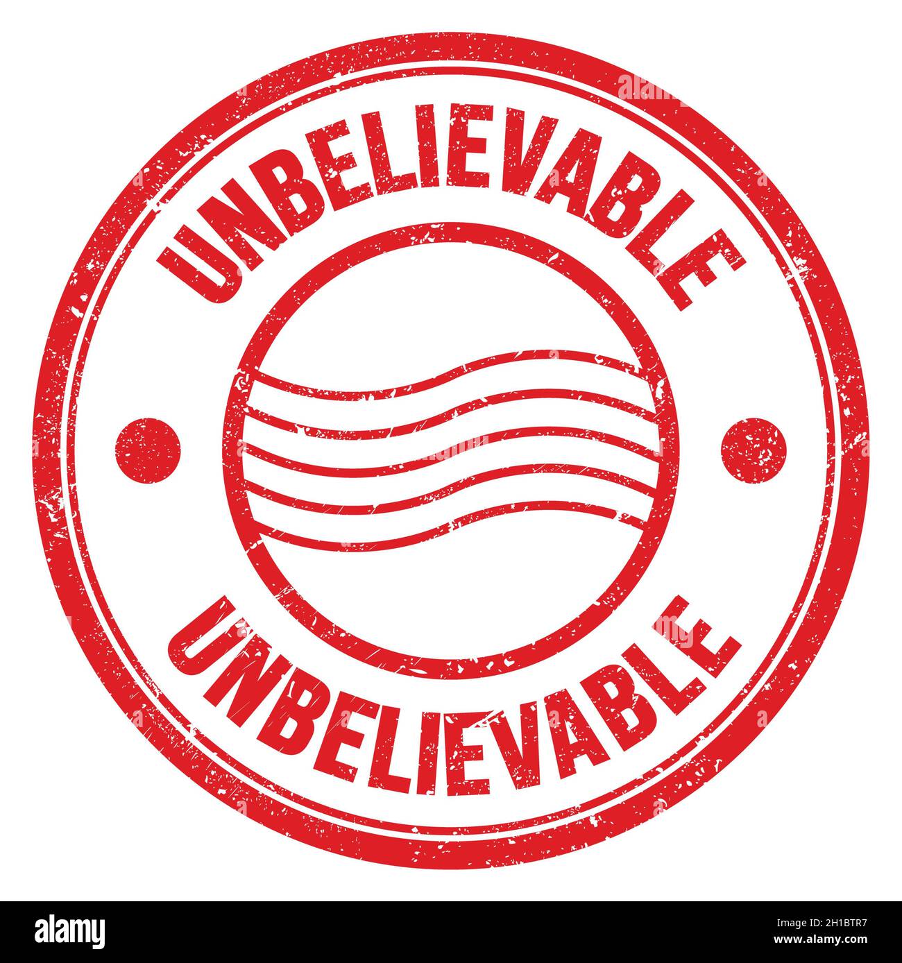 UNBELIEVABLE word written on red round postal stamp sign Stock Photo ...
