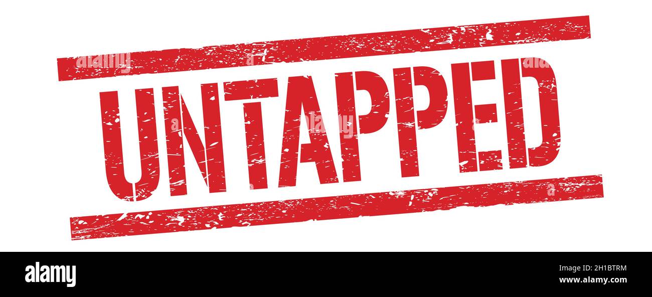 UNTAPPED text on red grungy rectangle stamp sign Stock Photo - Alamy
