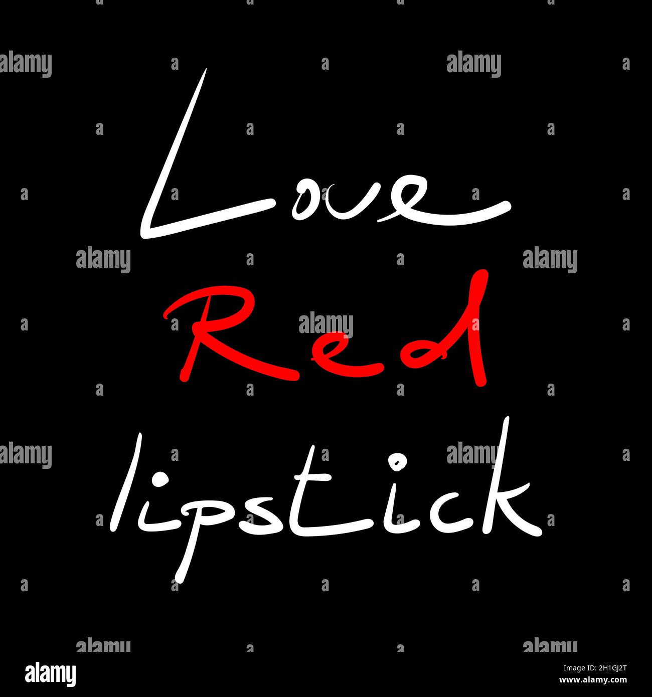 Lettering on a black background Love red lipstick. Vector illustration ...