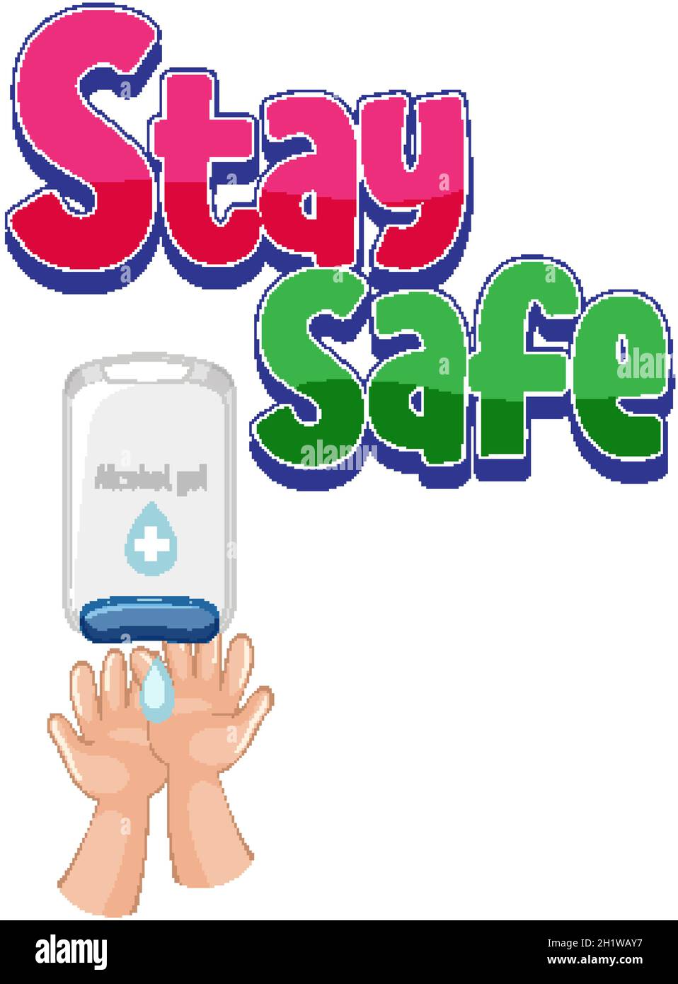 Stay Safe font with hands using alcohol gel isolated illustration Stock ...