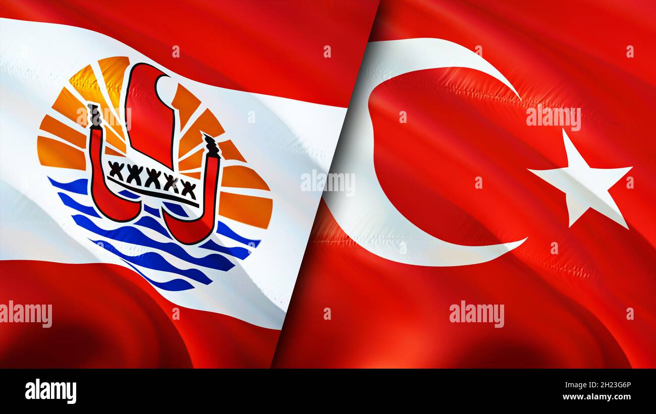 French Polynesia and Turkey flags. 3D Waving flag design. French ...