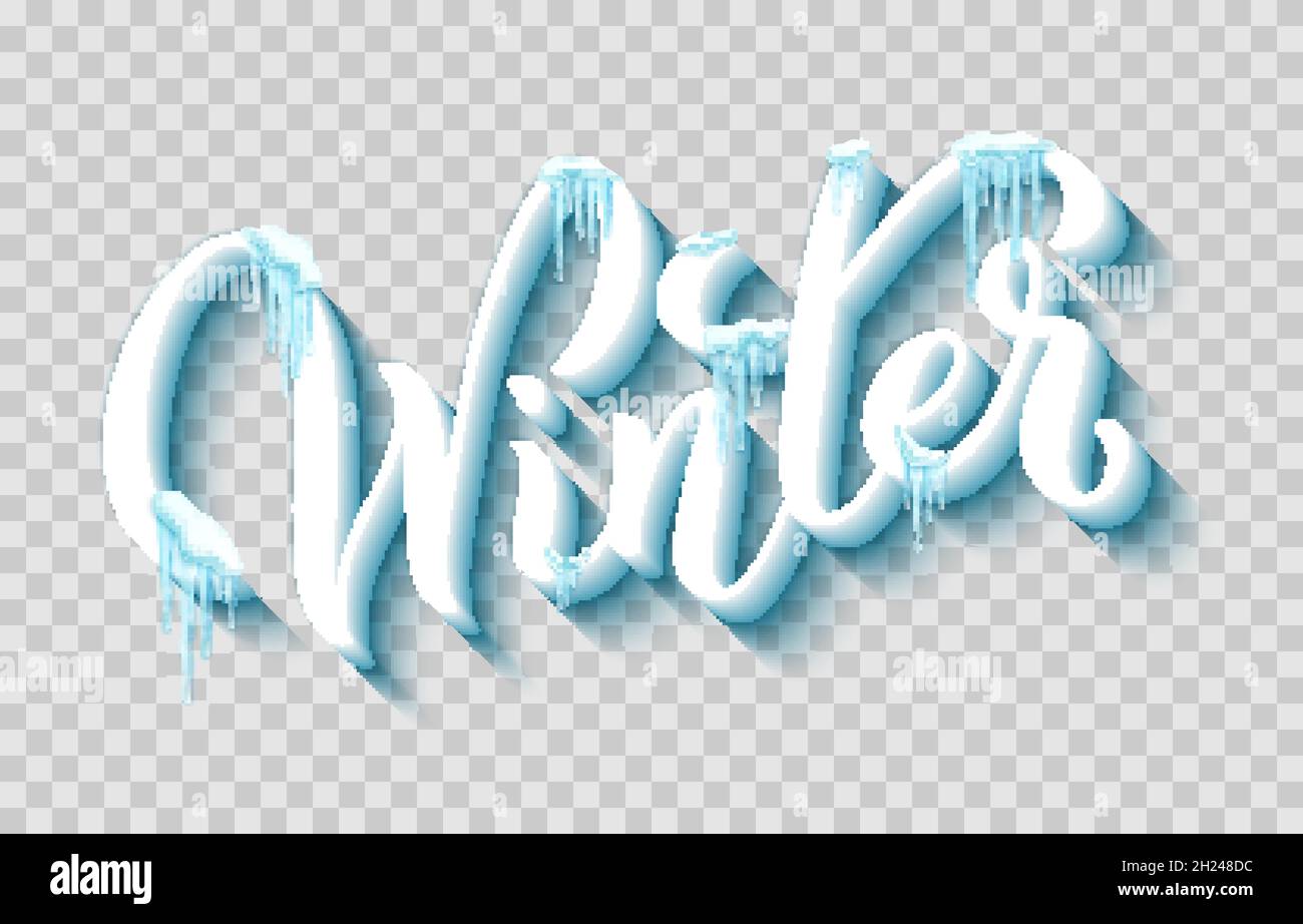 Hand-drawn lettering Winter, with realistic snow and icicles. Vector ...