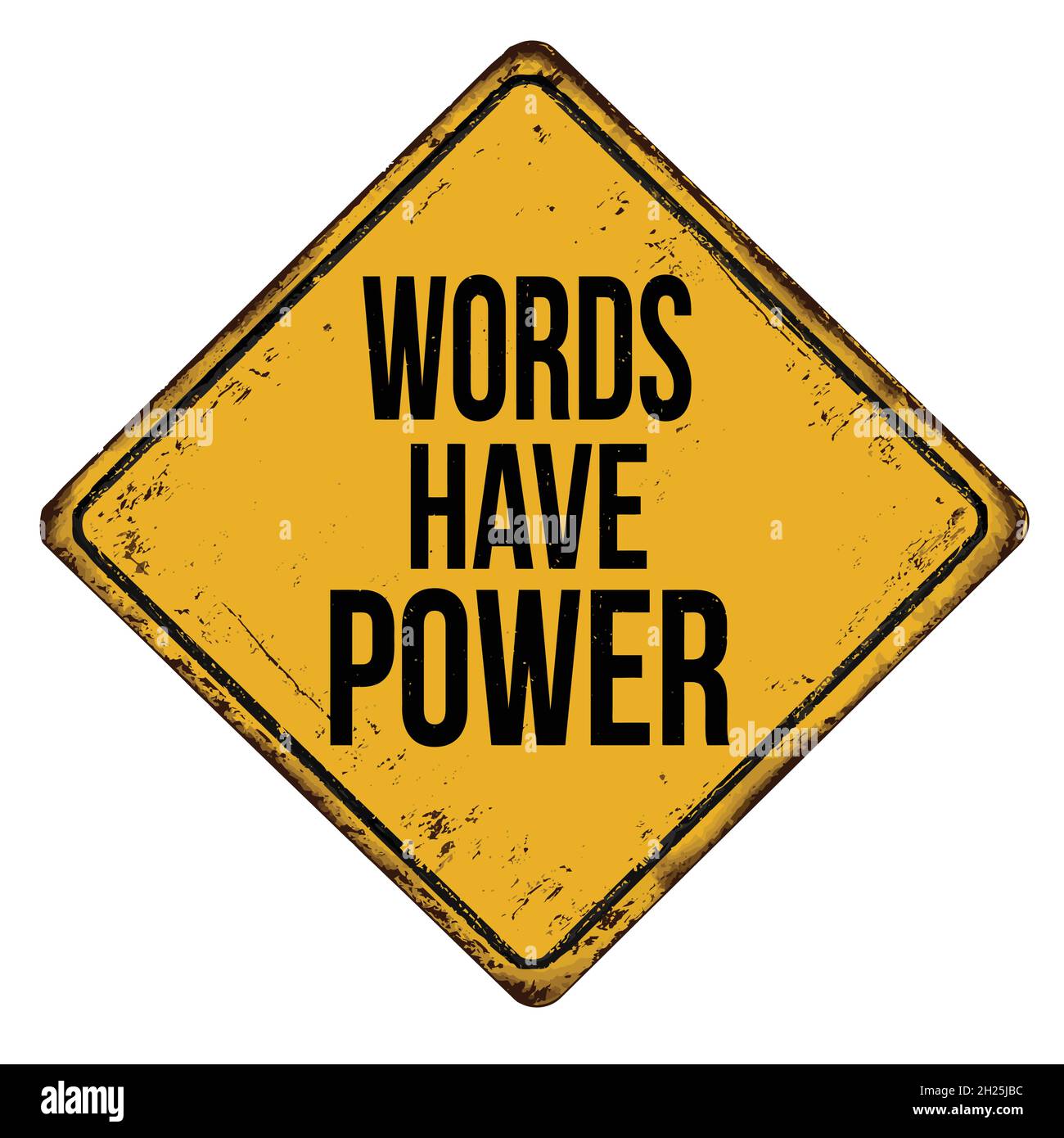 Words have power vintage rusty metal sign on a white background, vector ...