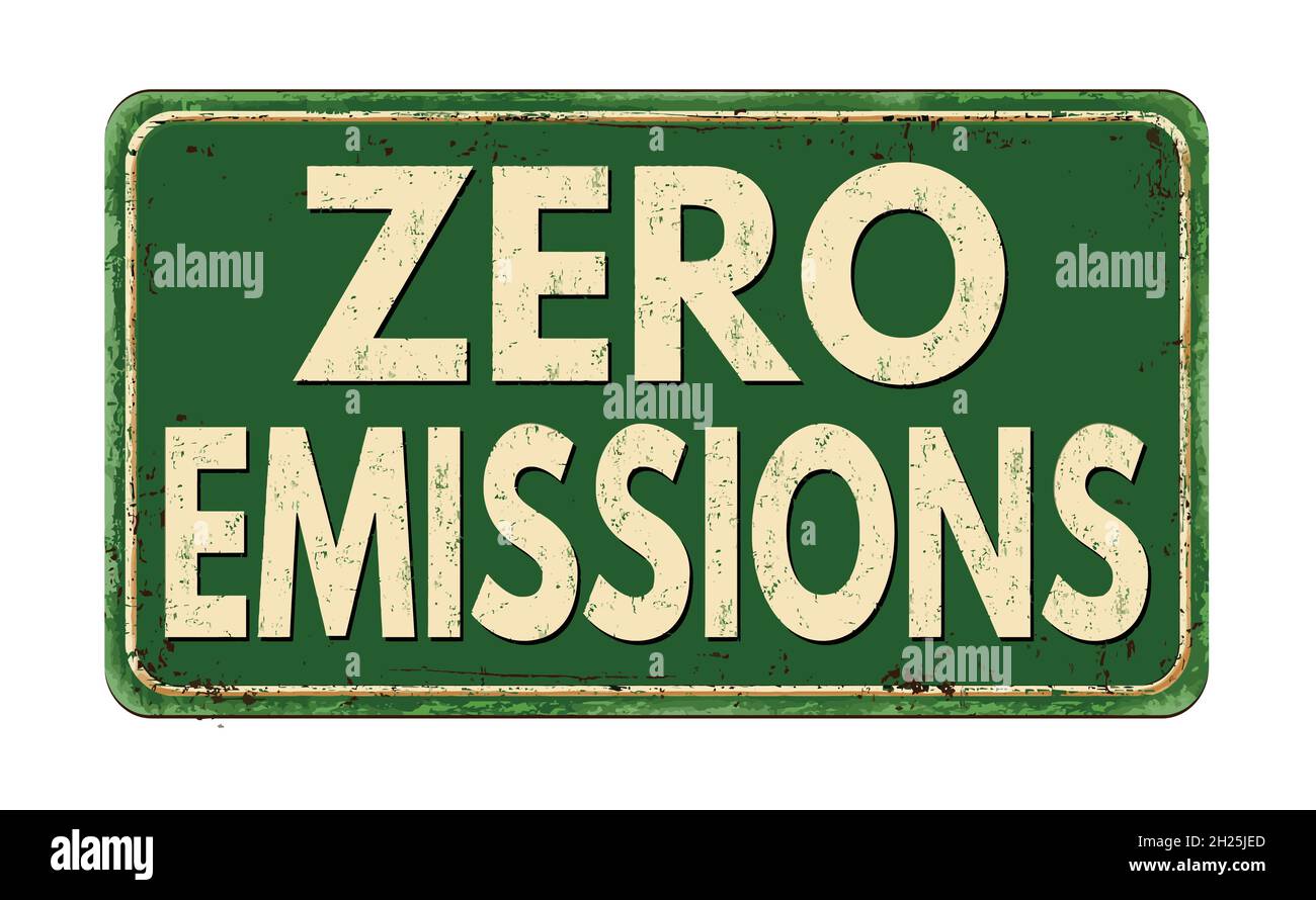 Zero emissions vintage rusty metal sign on a white background, vector ...