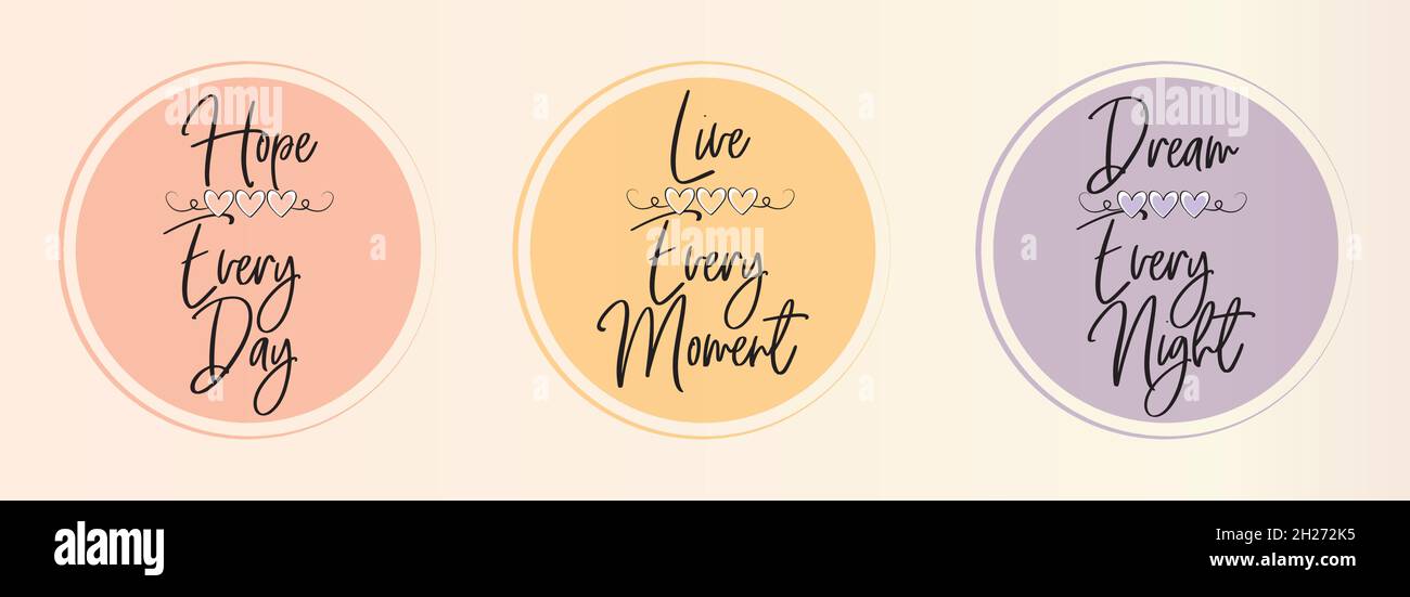 Hope every day, love every moment, dream every night, vector. Cute fun ...