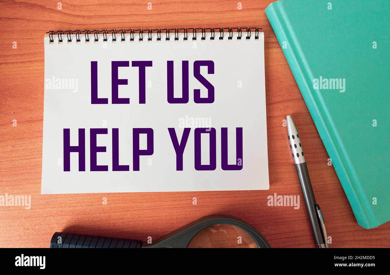 Conceptual handwriting showing let us help you. Business photo text ...