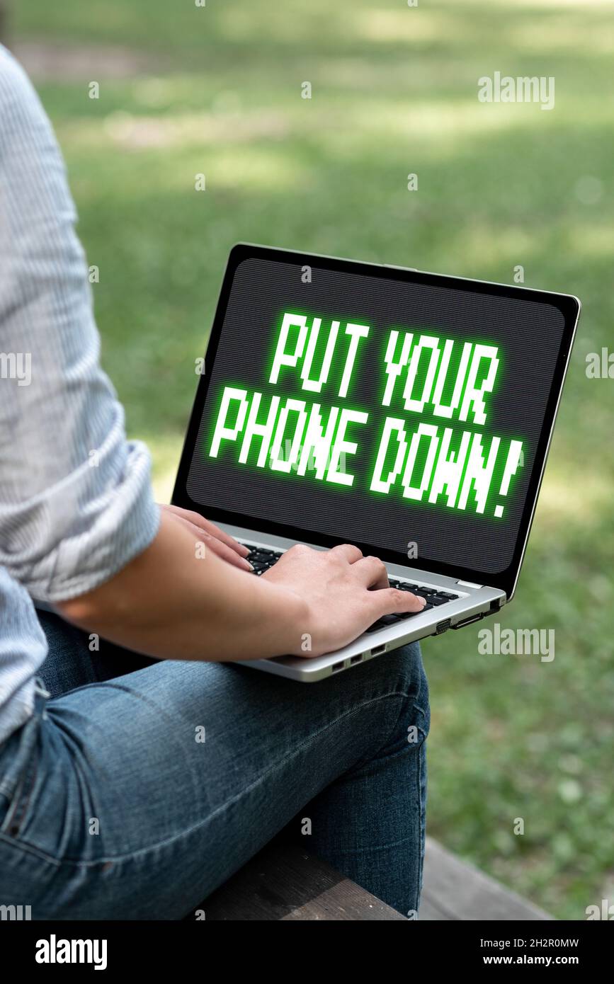 Sign displaying Put Your Phone Down. Word for end telephone connection ...