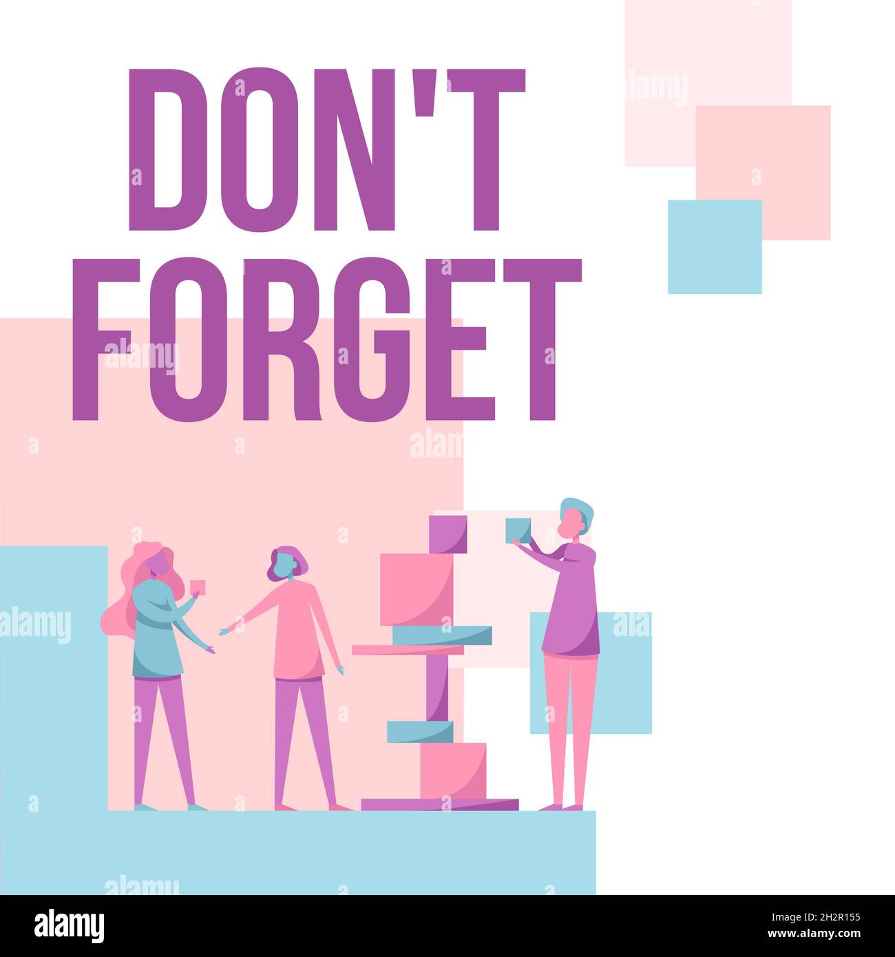 Text caption presenting Don T Forget. Internet Concept used to remind ...