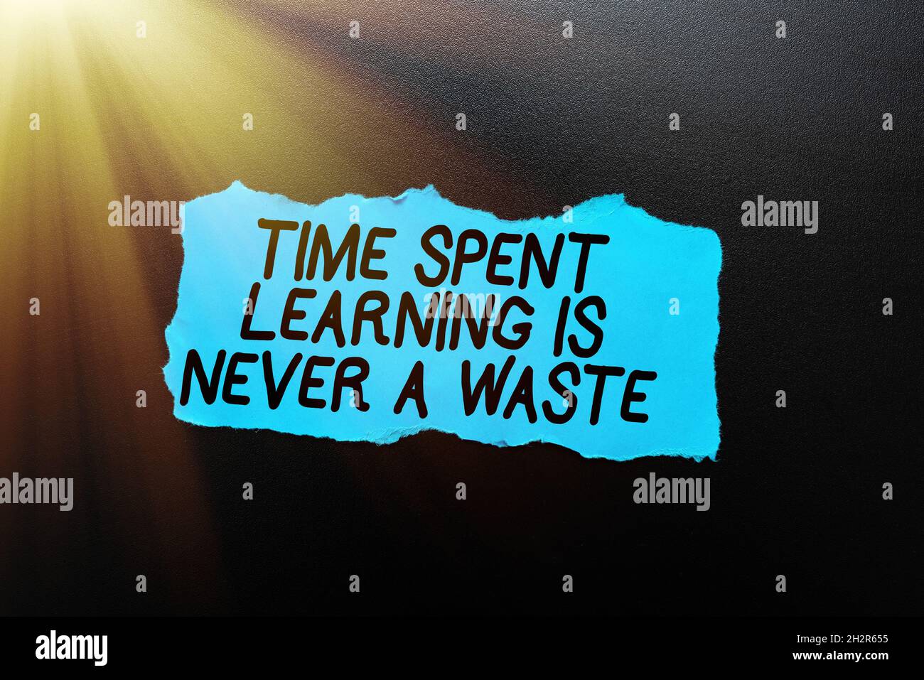 Sign displaying Time Spent Learning Is Never A Waste. Business concept ...