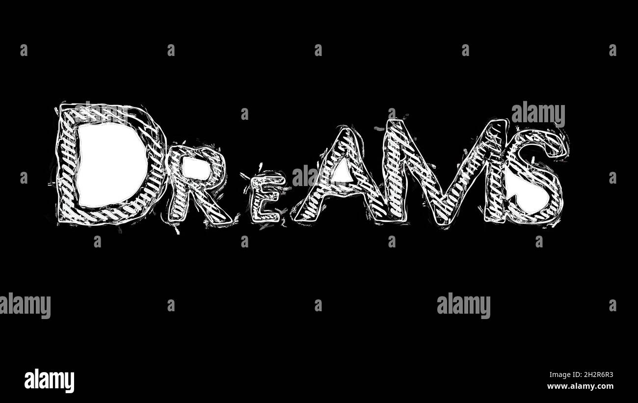 Dreams text hand drawn illustration Stock Photo - Alamy