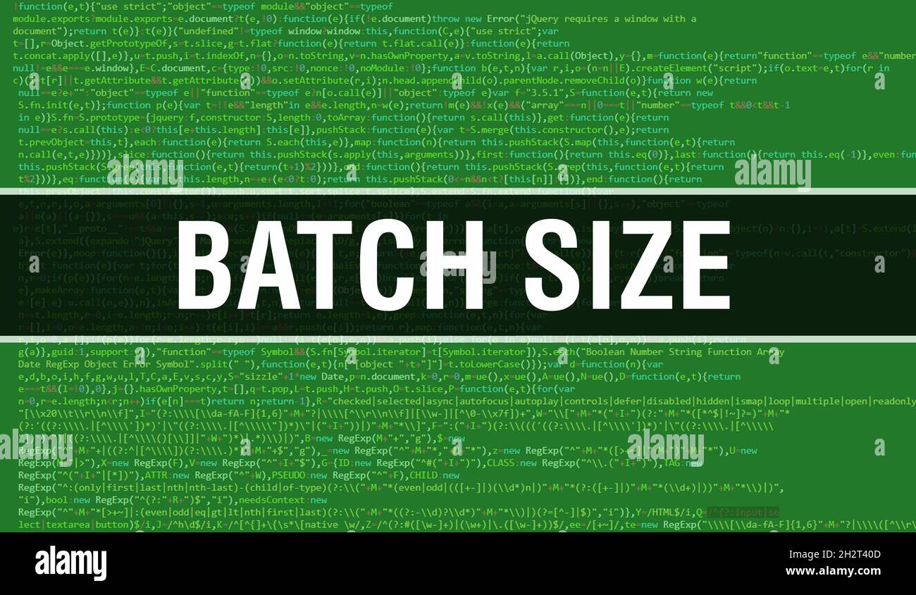batch size text written on Programming code abstract technology ...