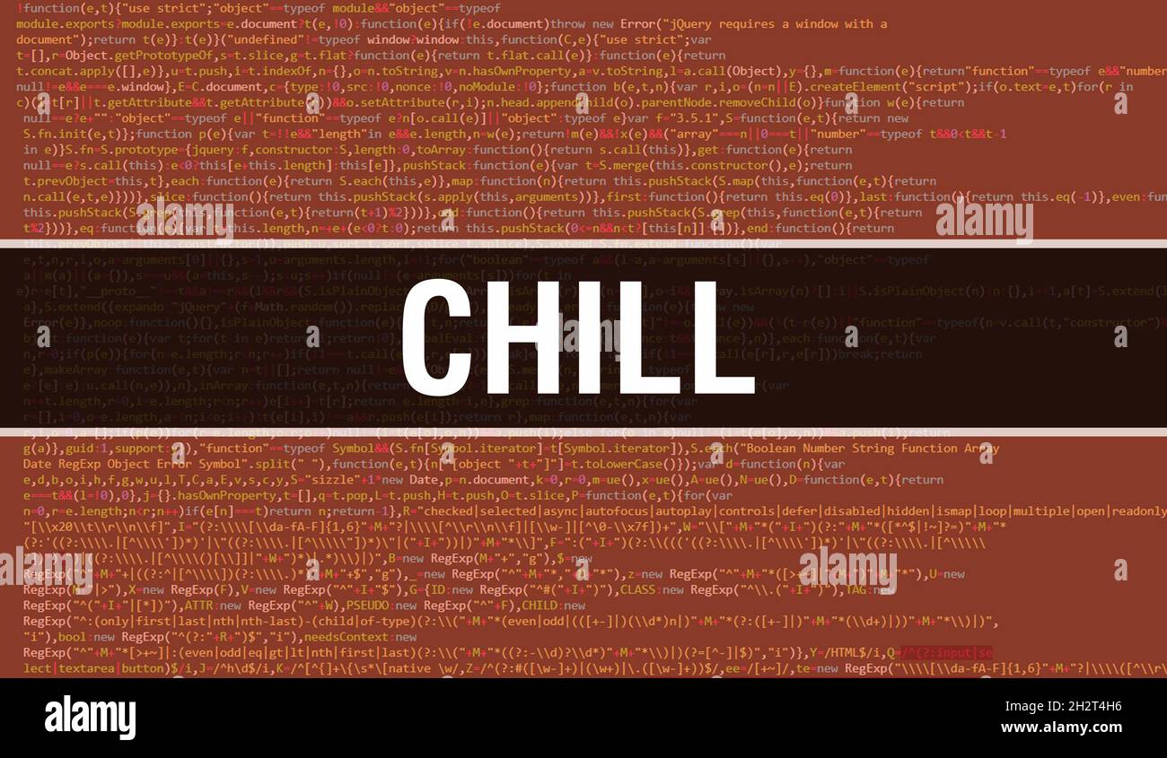 CHILL concept illustration using code for developing programs and app ...