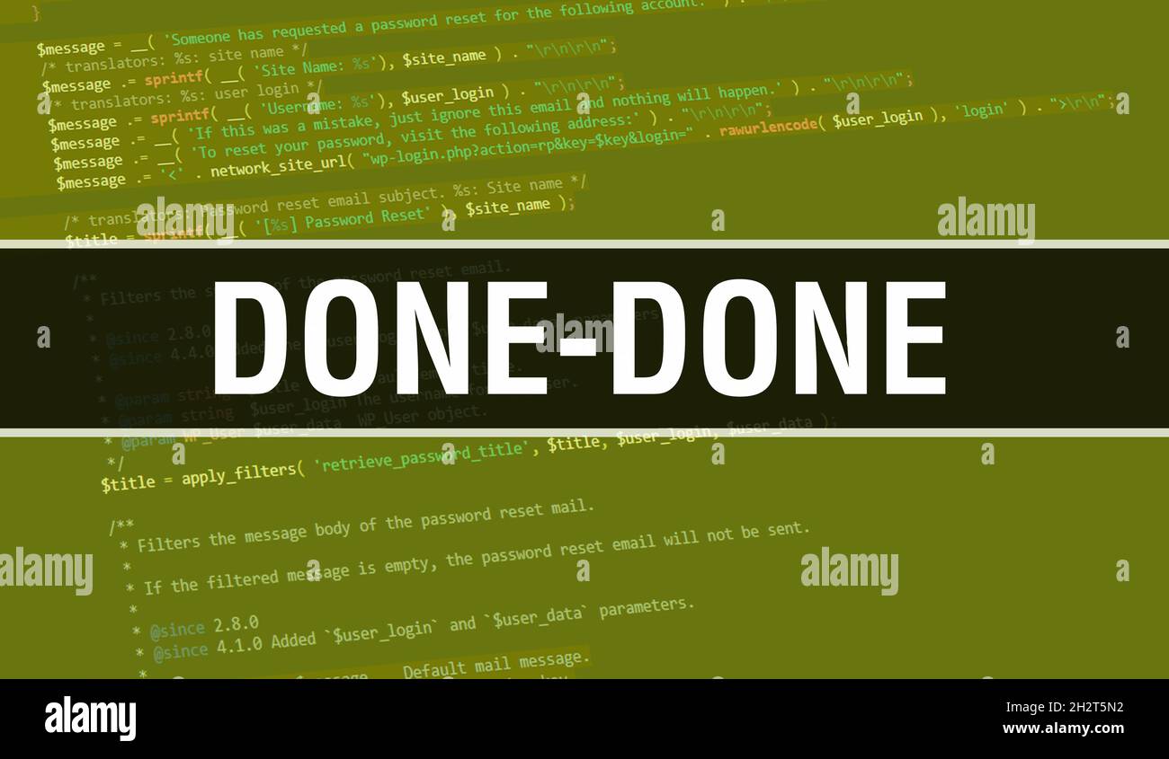 done-done concept with Random Parts of Program Code.done-done text ...