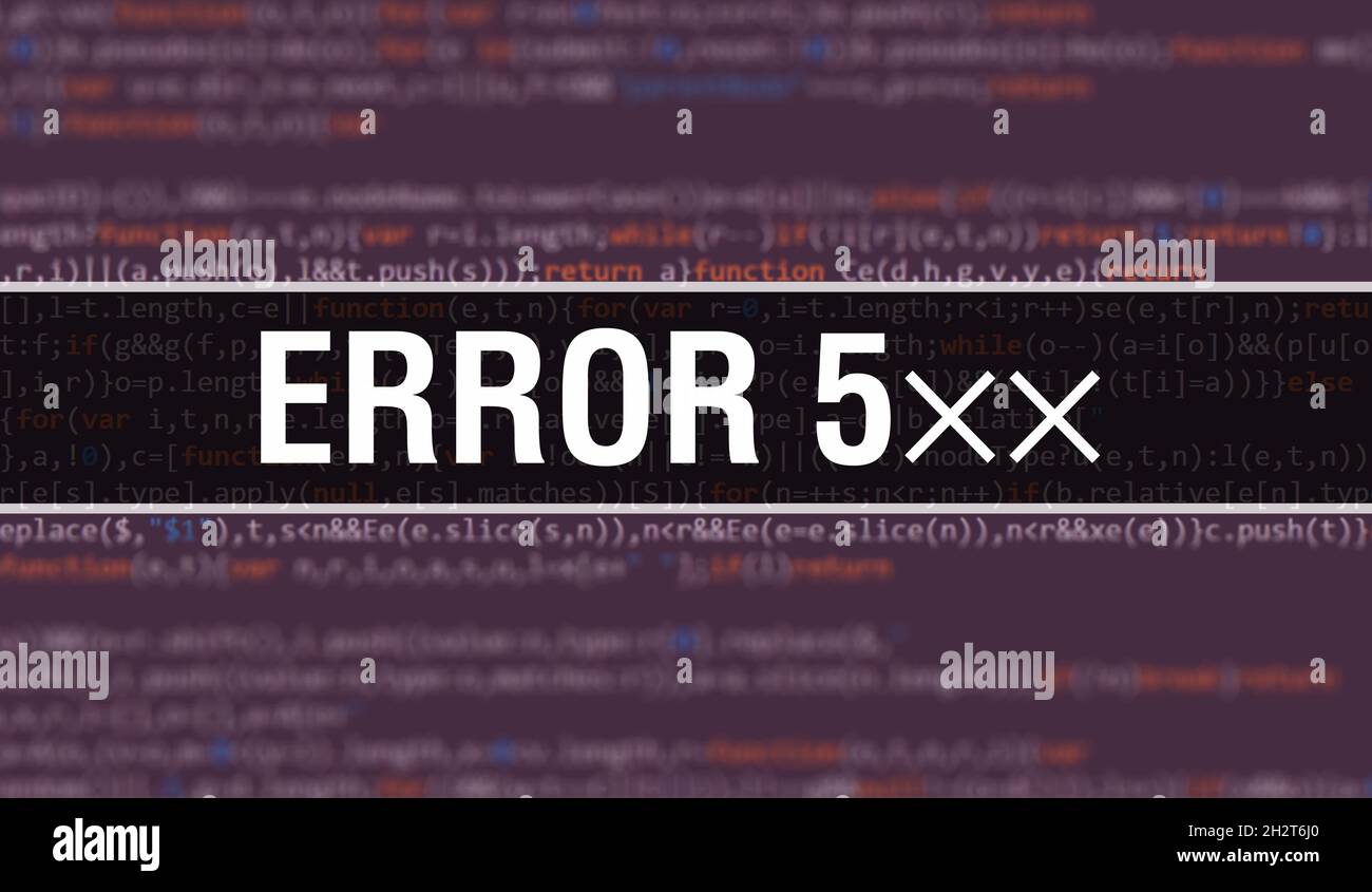 Error 5×× with Binary code digital technology background. Abstract ...