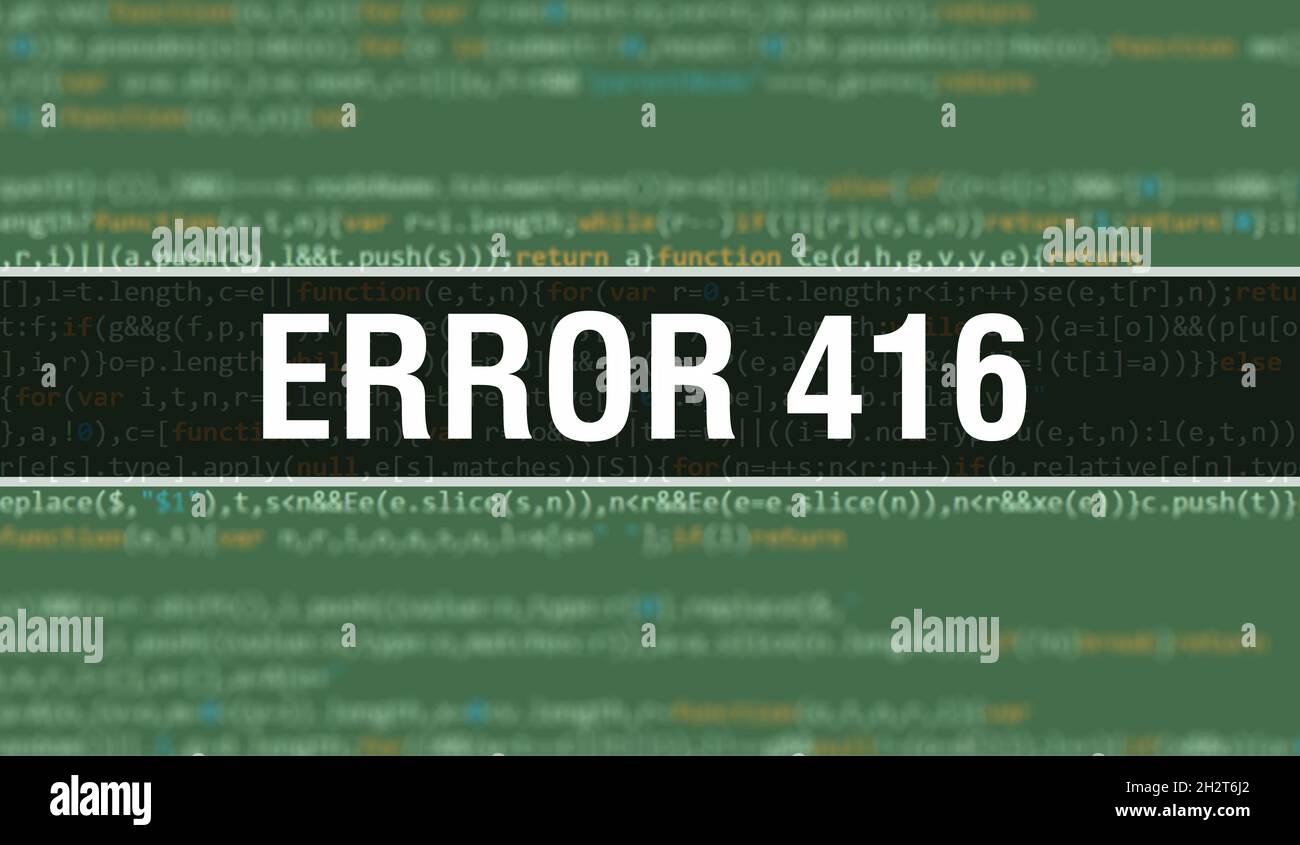 Error 416 with Binary code digital technology background. Abstract ...