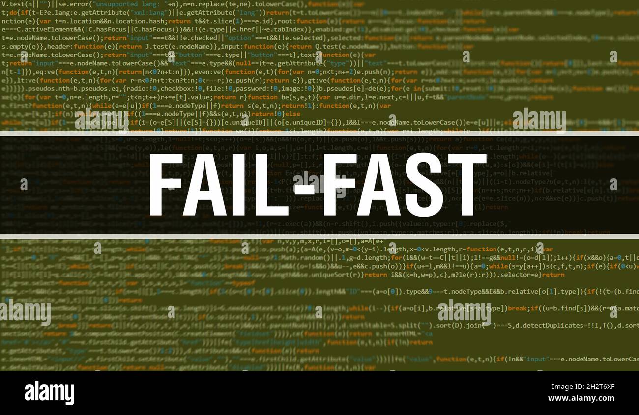 Fail-Fast concept illustration using code for developing programs and ...