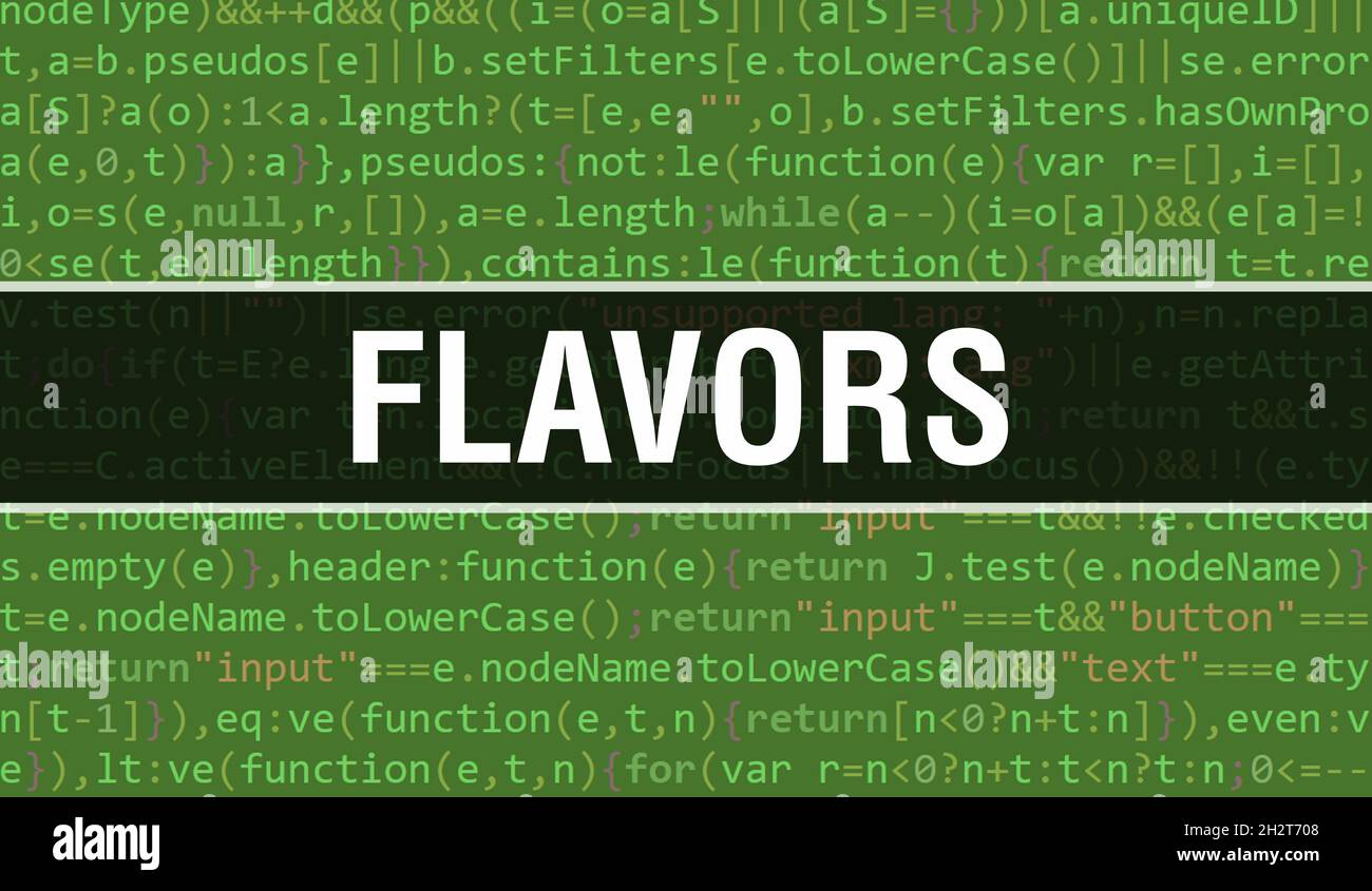 Flavors text written on Programming code abstract technology background ...