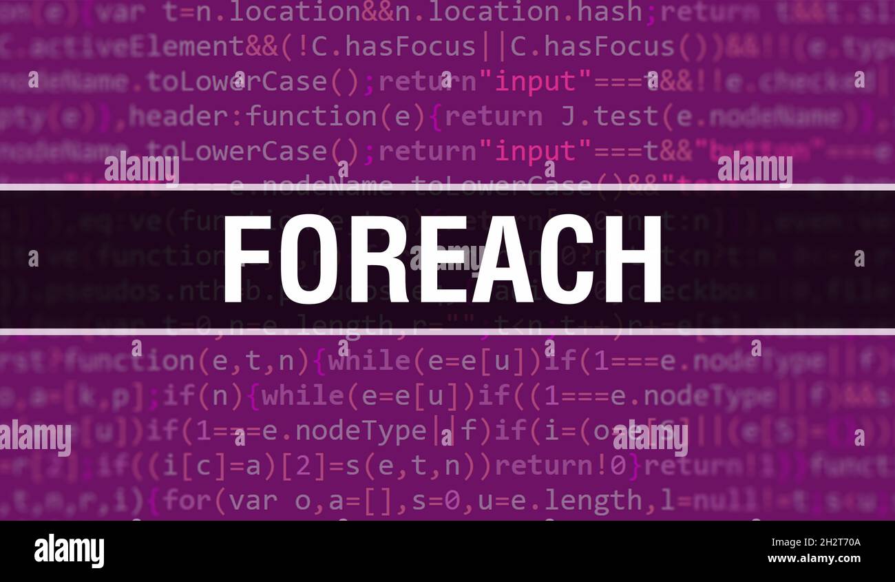 Foreach concept with Random Parts of Program Code. Foreach with ...