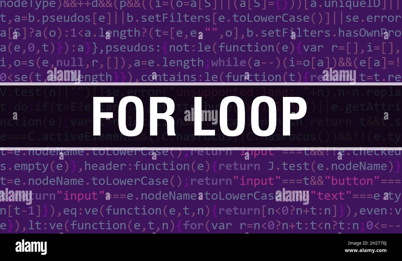 For loop text written on Programming code abstract technology background of software developer ...