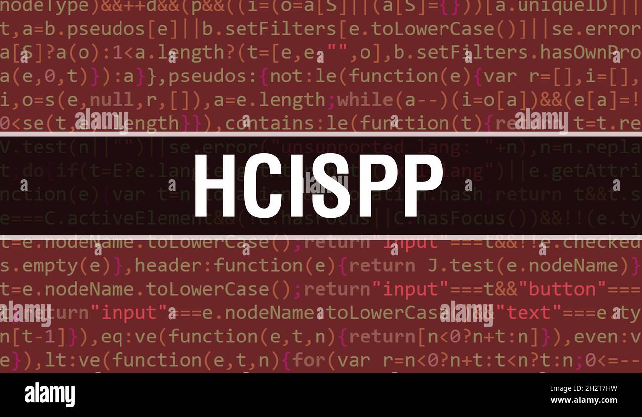HCISPP concept with Random Parts of Program Code.HCISPP text written on ...