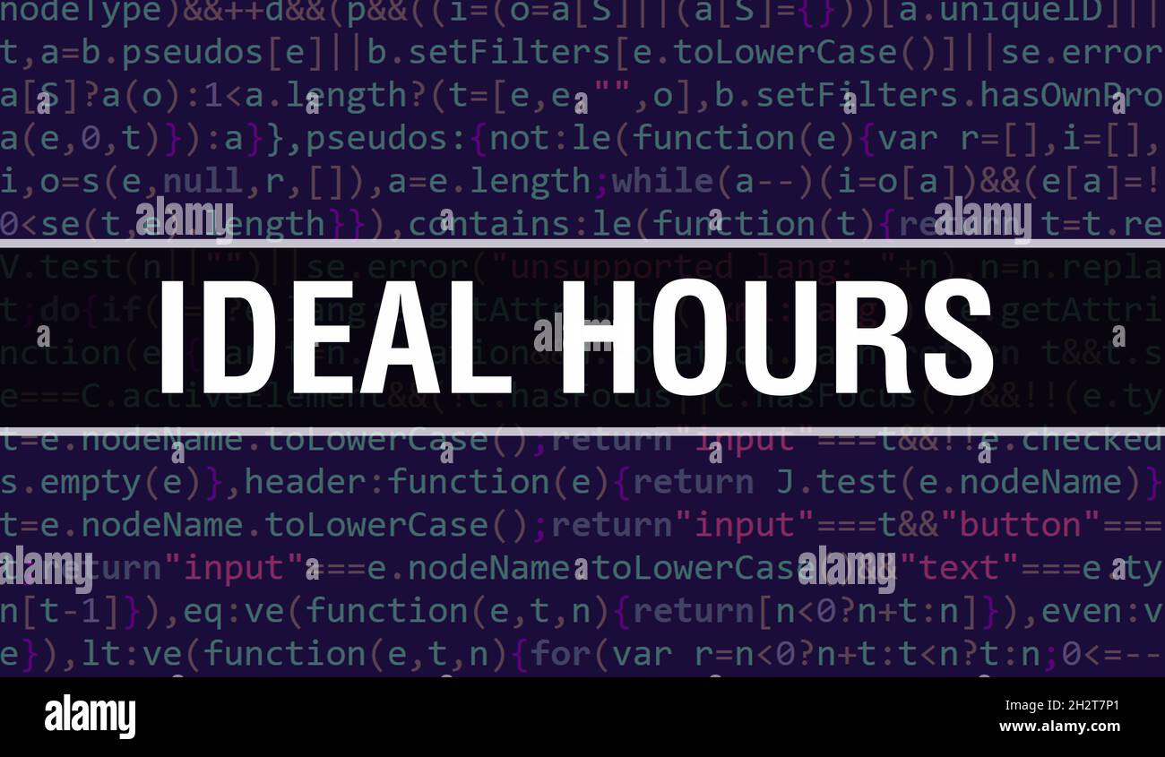 Ideal Hours concept with Random Parts of Program Code.Ideal Hours text ...