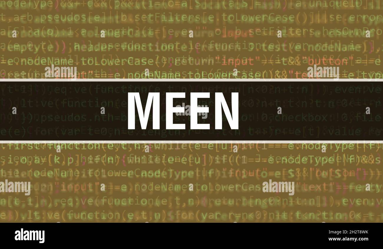 MEEN text written on Programming code abstract technology background of ...