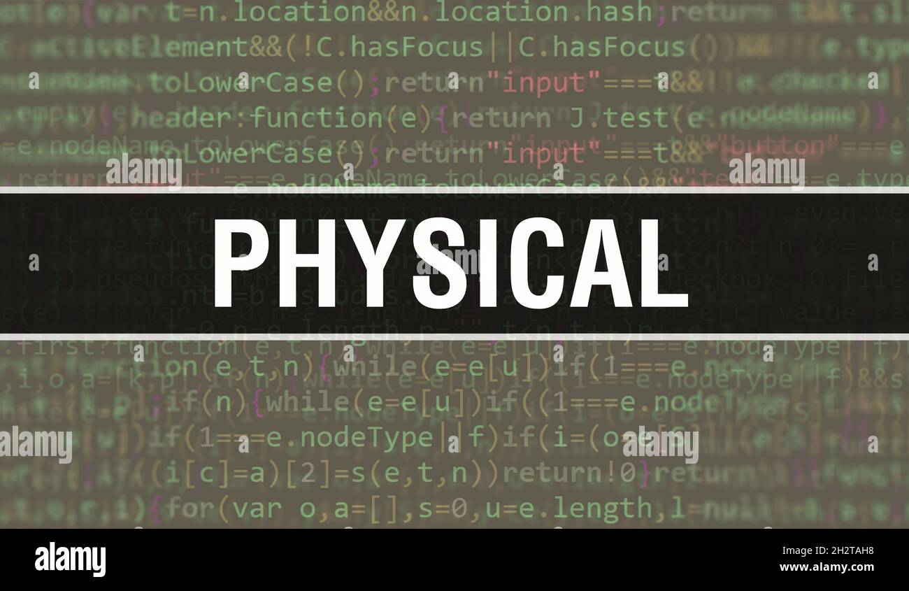 Physical Concept With Random Parts Of Program Codephysical Text Written On Programming Code